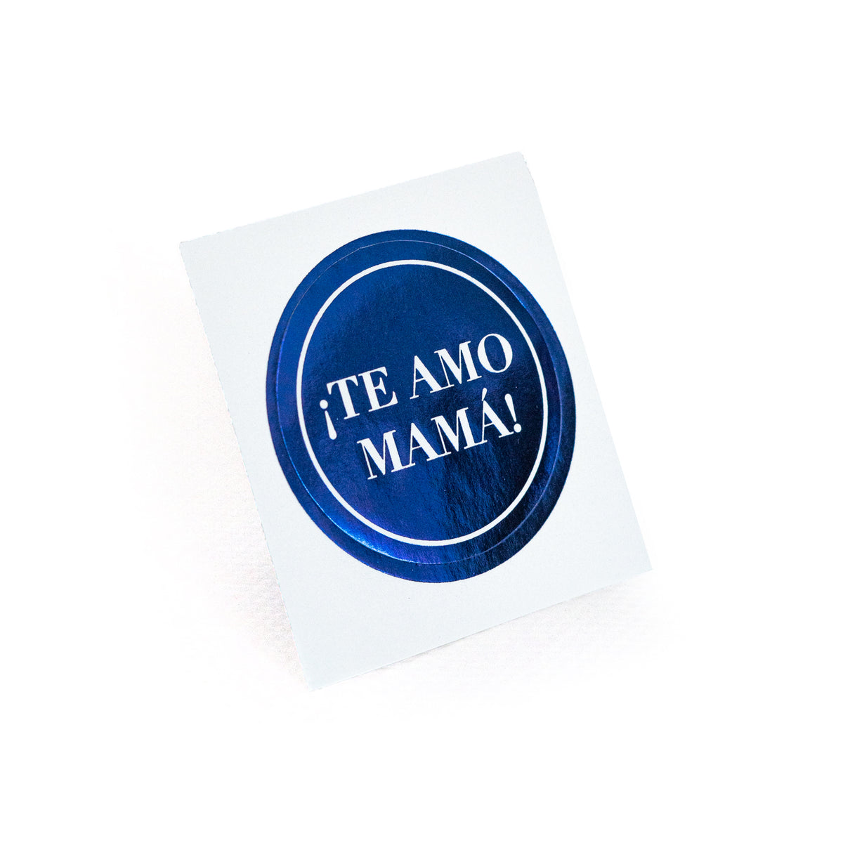 Sticker Azul "¡Te Amo Mamá!" – monocromiamx